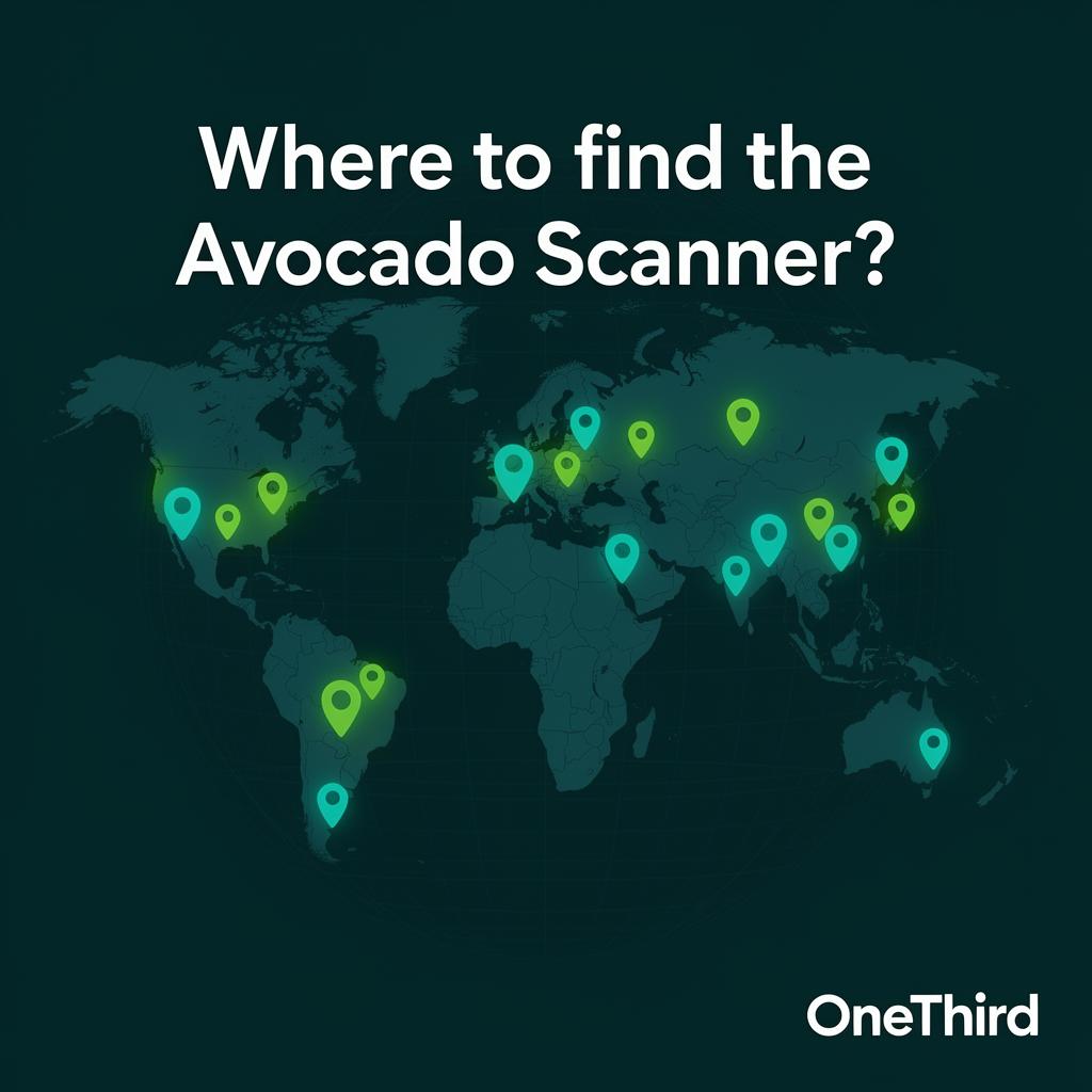 Where to find the Avocado Scanner? - OneThird